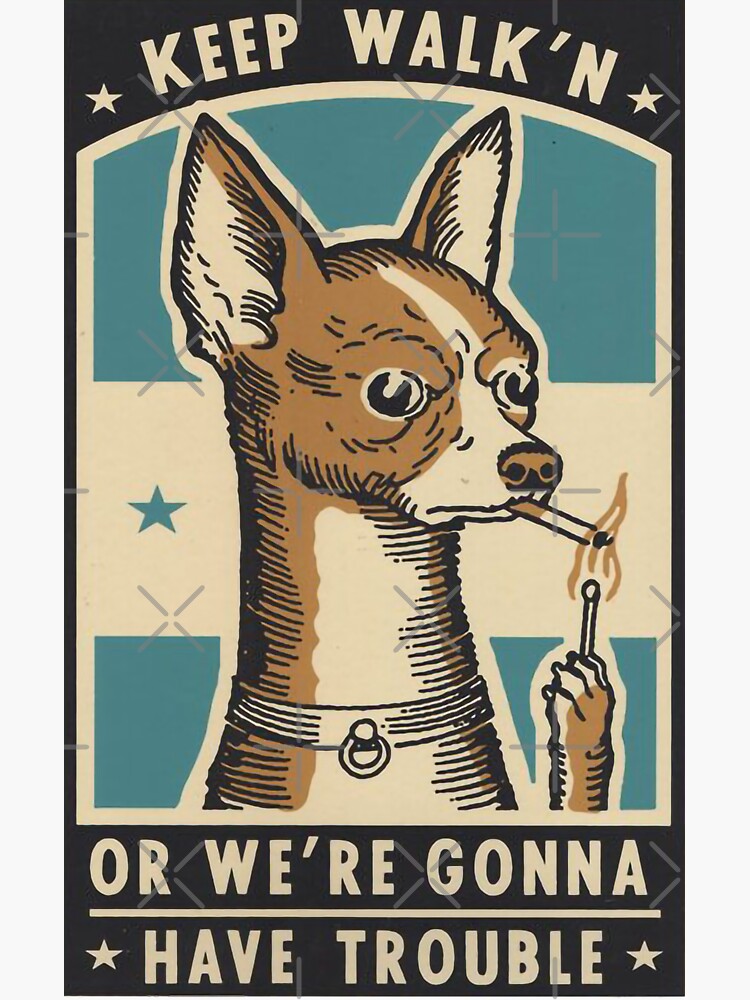 "Vintage Dog meme Keep Walking Dog smoking cigarettes" Sticker for Sale ...