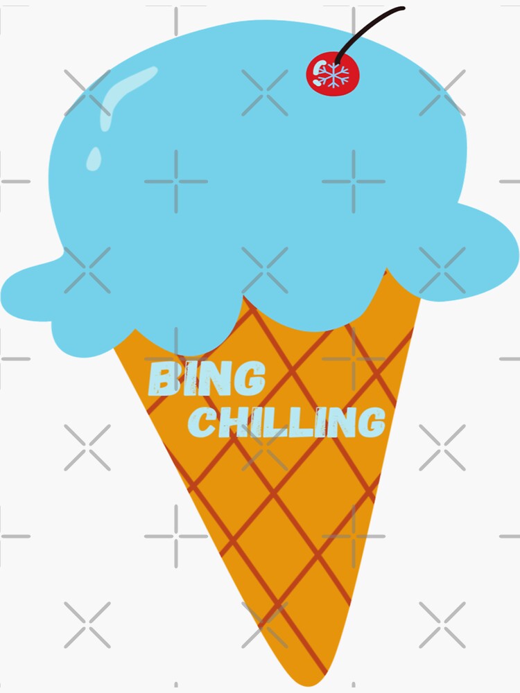 "BING CHILLING - ICE CREAM MEME" Sticker for Sale by ArtzandDesignz ...