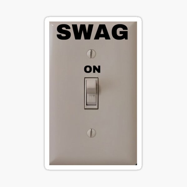 "Swag switch on" Sticker for Sale by Beanie3422 | Redbubble