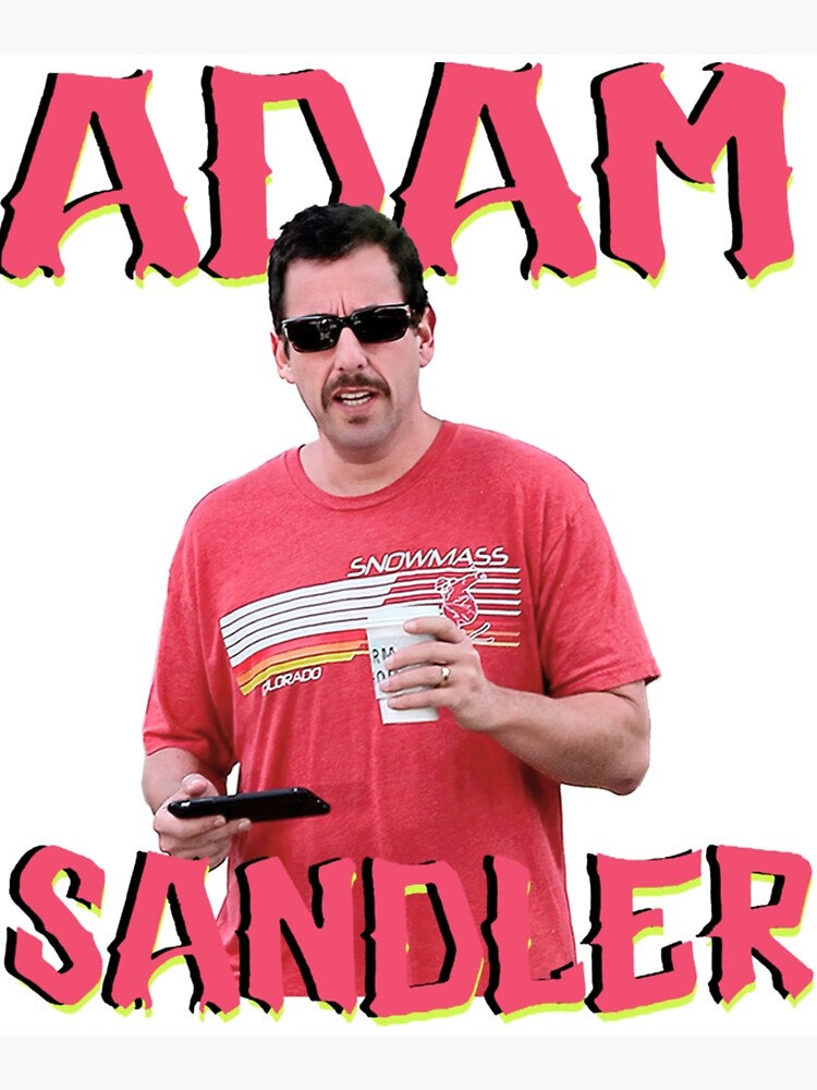 "Adam Sandler funny Fitted " Poster for Sale by sonhayden5 | Redbubble