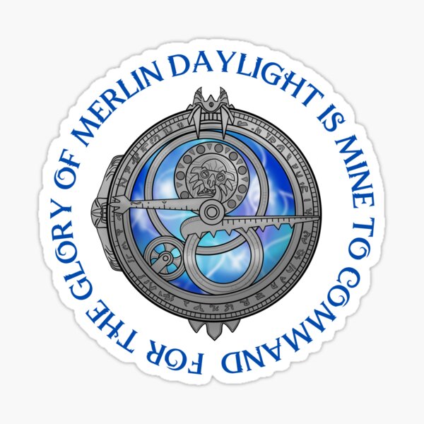 "For the Glory of Merlin, Daylight is Mine to Command" Sticker for Sale ...