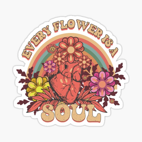 "EVERY FLOWER IS A SOUL INSPIRATIONAL QUOTE" Sticker for Sale by ...