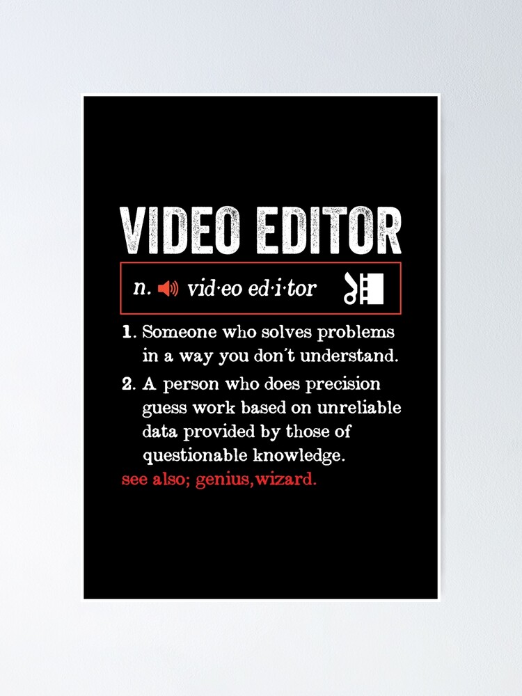 "Video Editor Definition Editing Gift Funny Video Editor" Poster for ...
