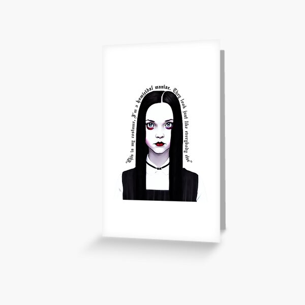 "Wednesday Addams Quote" Greeting Card for Sale by VersatilCutie ...