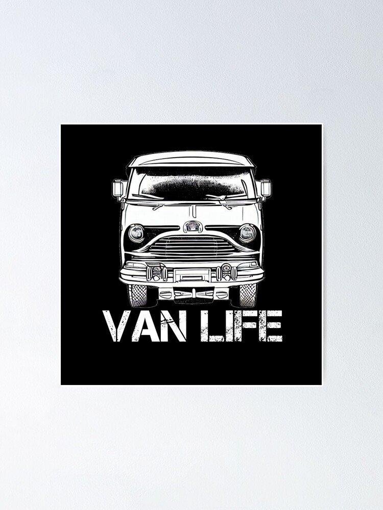 "Van Life. Camping Car Van" Poster for Sale by EnzoVectorism | Redbubble