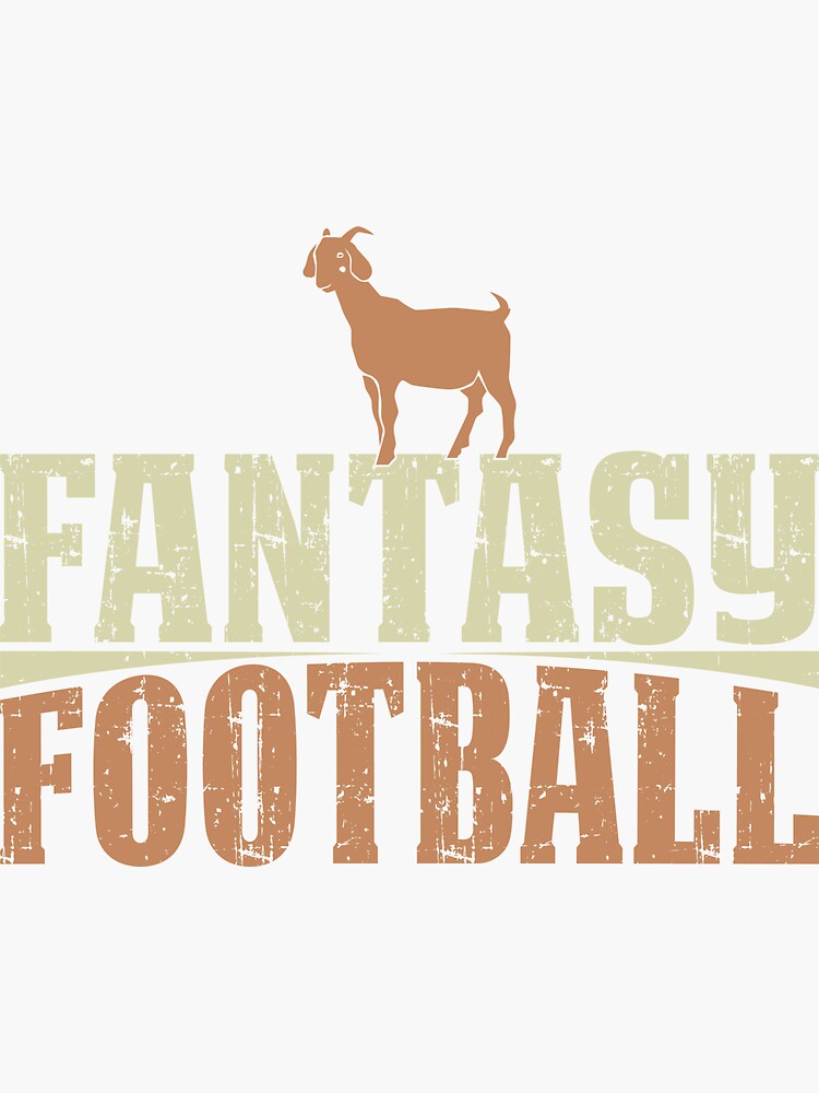 "Fantasy Football GOAT " Sticker for Sale by BUBLTEES | Redbubble