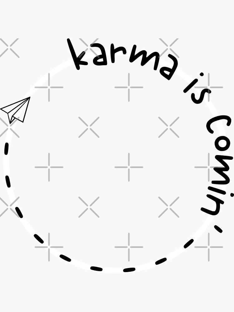"Karma is Coming Quote Design Karmic cycle religious quotes" Sticker ...