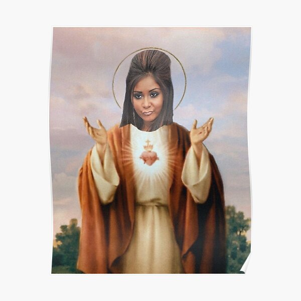 "snooki supremacy - snooki as jesus" Poster for Sale by Reiandkpop ...