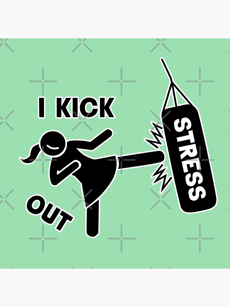 "Kick out stress shirt design" Poster for Sale by zander25 | Redbubble