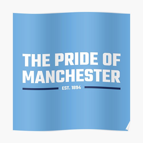 "The Pride of Manchester" Poster for Sale by Footmagz | Redbubble