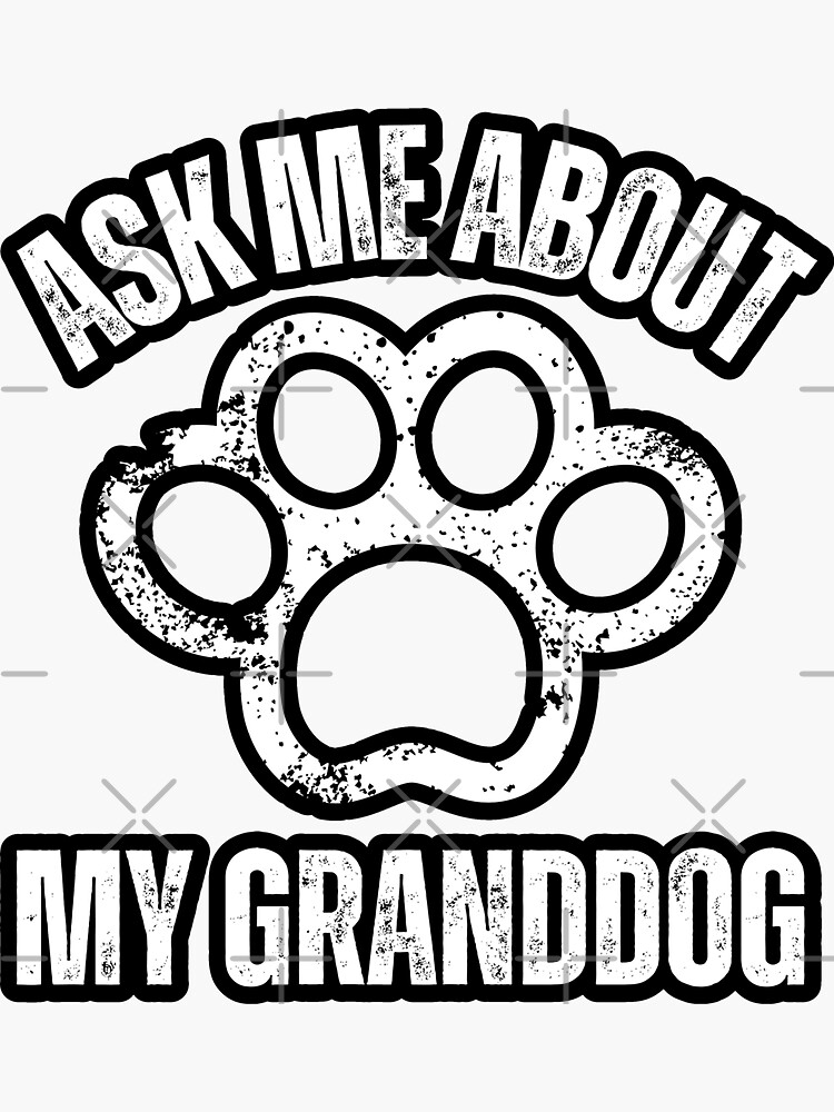 "granddog" Sticker for Sale by doggo-world | Redbubble