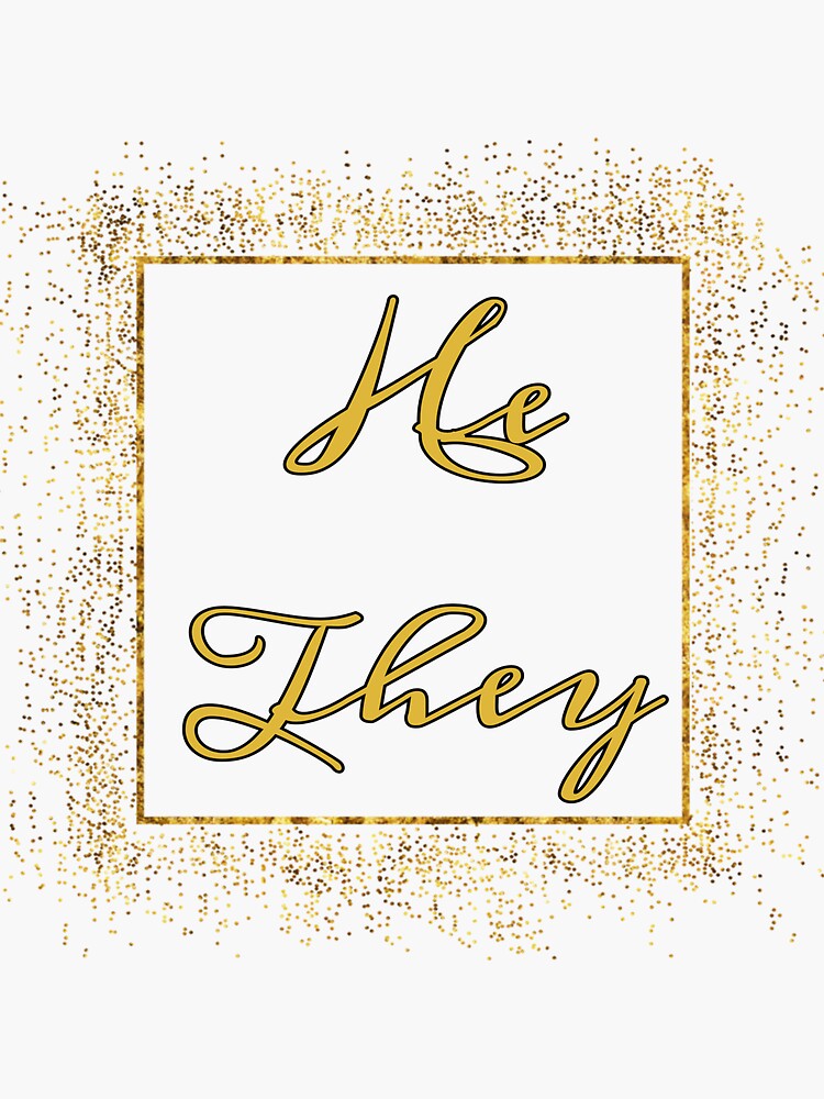 "Glittery golden box pronouns he they" Sticker for Sale by PRONOUNS-R ...