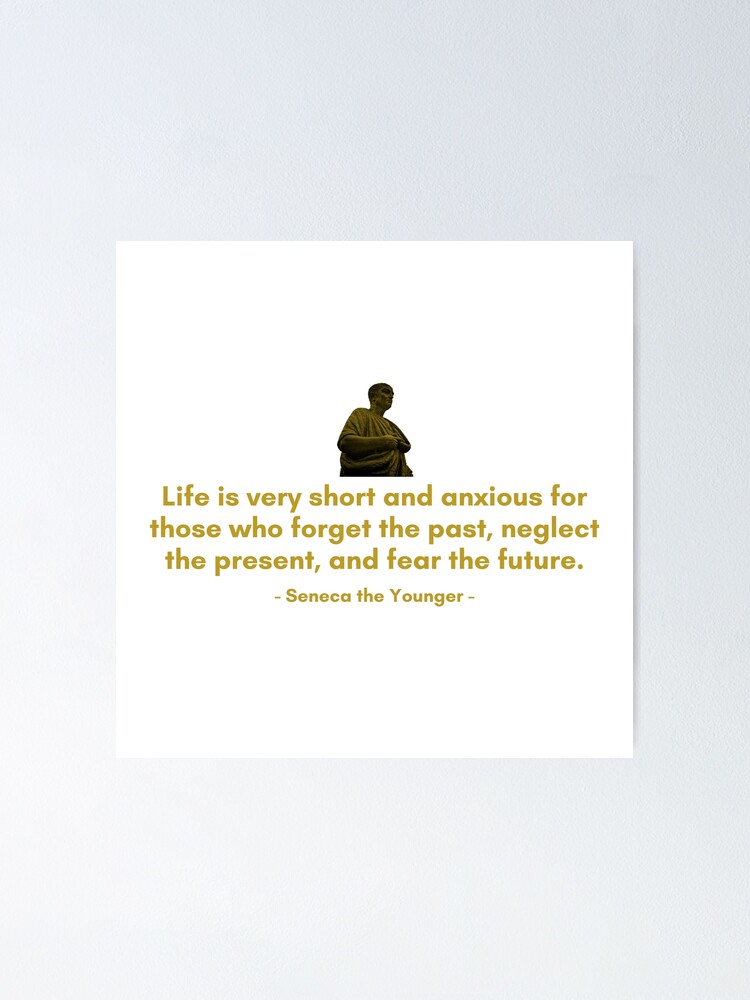 "Life is very short and anxious for those who forget the past, neglect ...