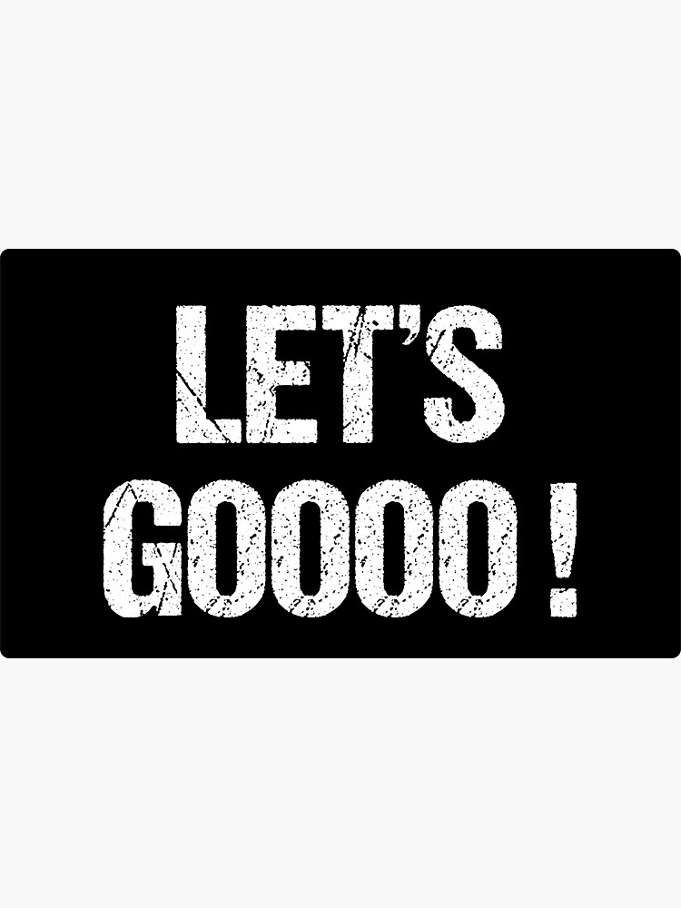 "Let's Gooo! | Typography Motivational Quote" Sticker for Sale by MotivationSpark | Redbubble