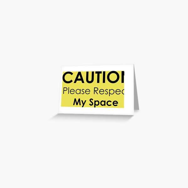 "Please respect my space" Greeting Card for Sale by Anne Cakebread ...