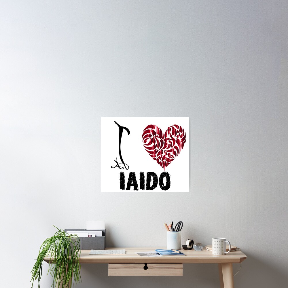Poster « Iaido T-shirt Design J'aime Iaido », par MartialArtsNerd ...
