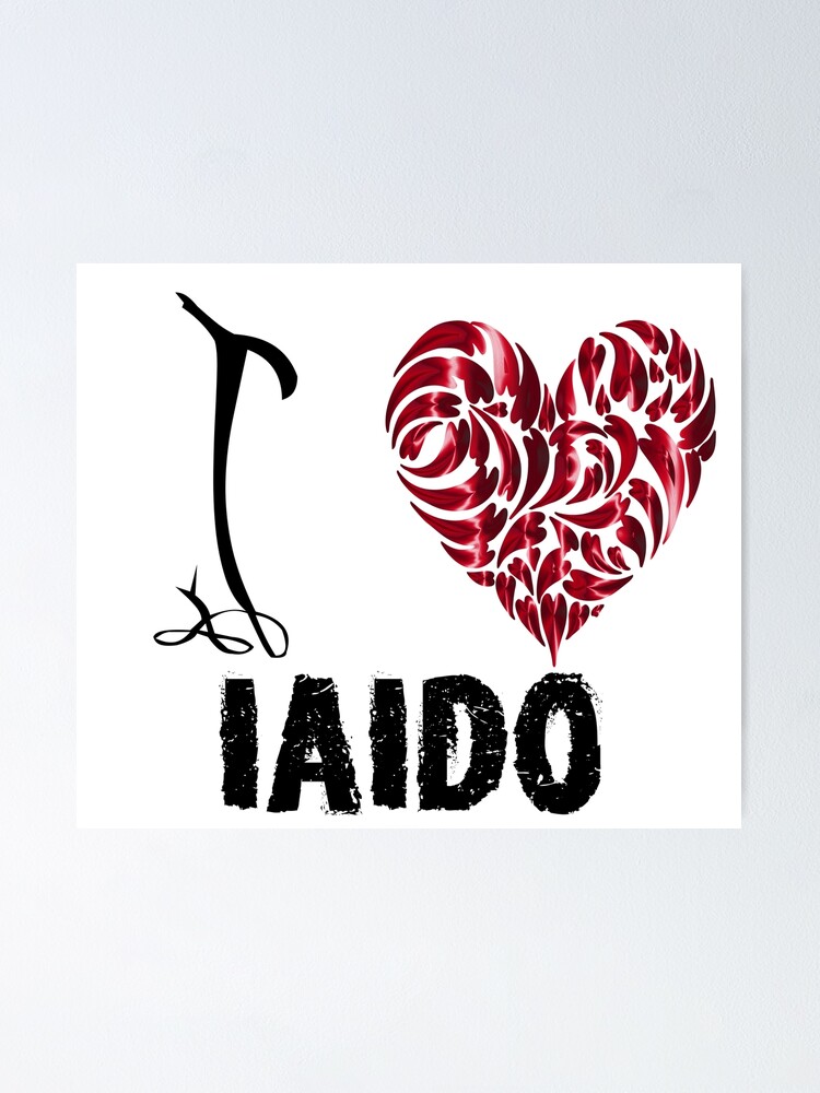Poster « Iaido T-shirt Design J'aime Iaido », par MartialArtsNerd ...