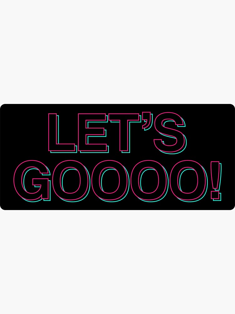 "Let's Gooo! | Typography Motivational Quote" Sticker for Sale by ...