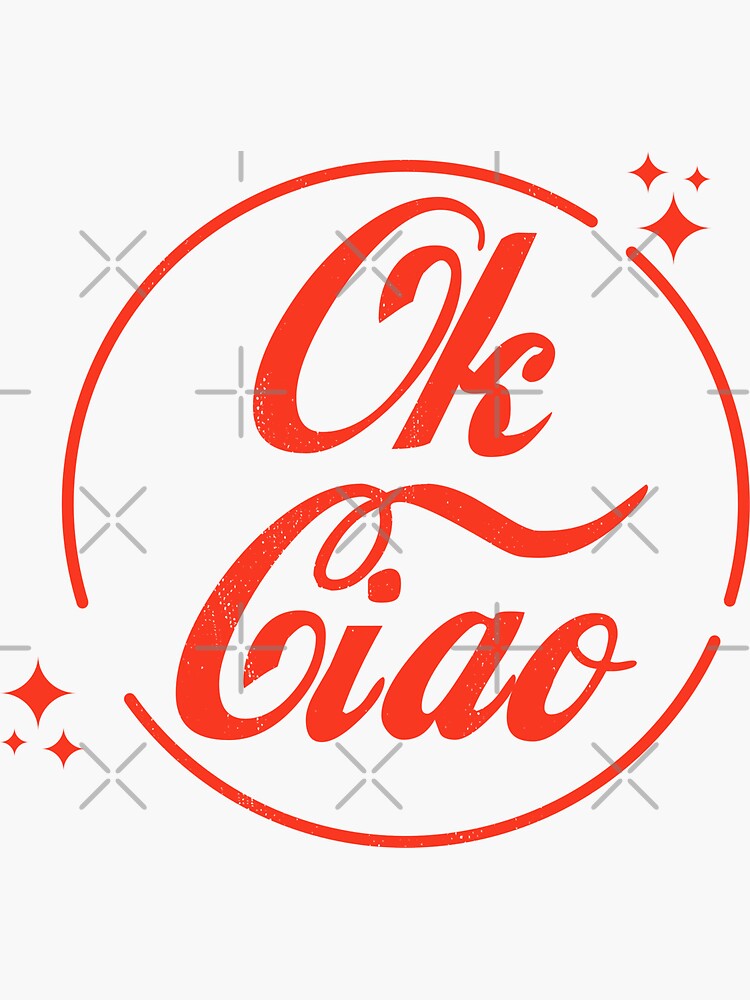 "Ok, Ciao" Sticker by LuckyU-Design | Redbubble