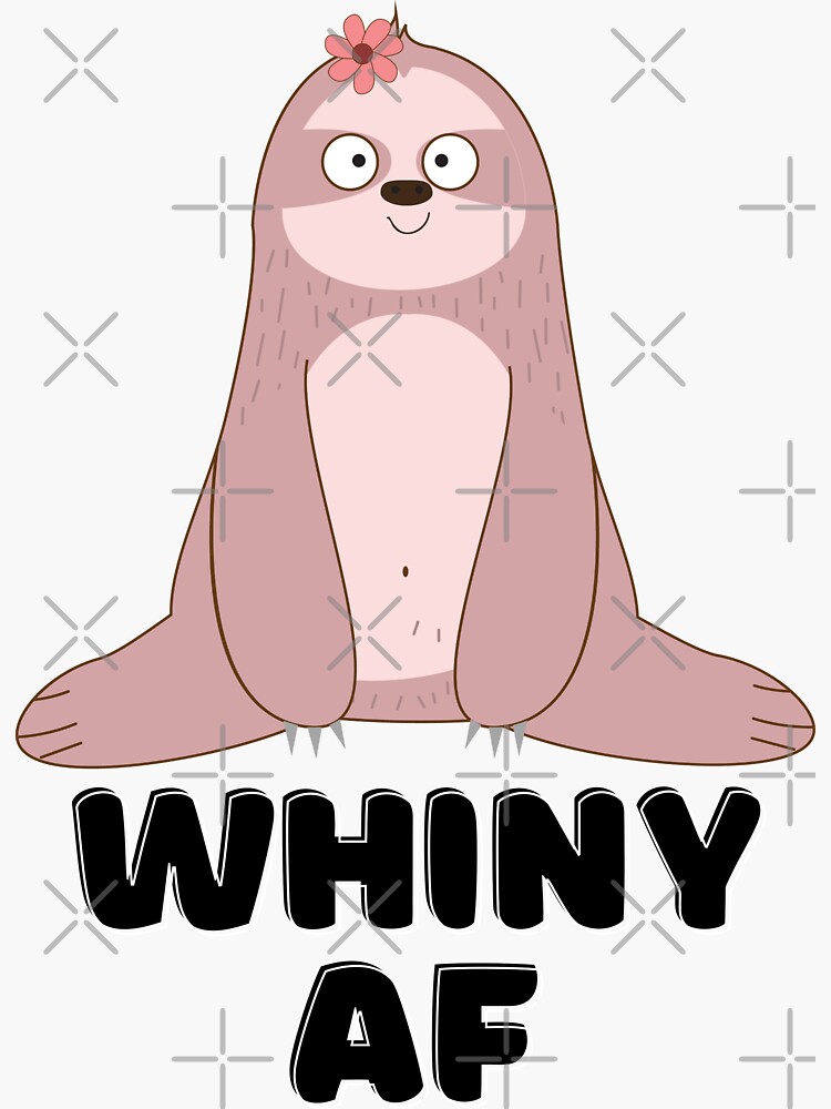"Whiny AF - Funny Kid Cute " Sticker for Sale by CoolKidsMerch | Redbubble