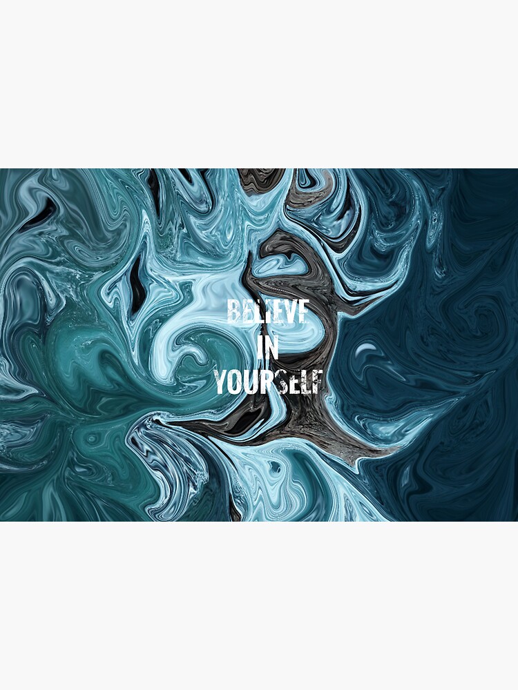 "Believe In Yourself Blue Abstract" Sticker for Sale by procreativefox ...