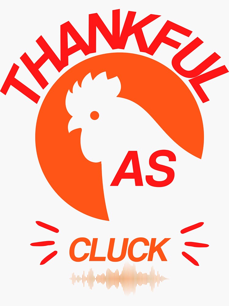 "Thankful as cluck" Sticker for Sale by K4rimes | Redbubble