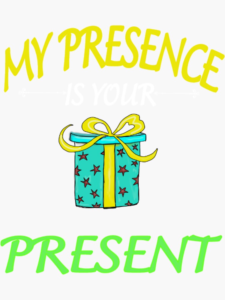 "MY PRESENCE IS YOUR PRESENT GIRLFRIEND COUPLES CHRISTMAS" Sticker for ...