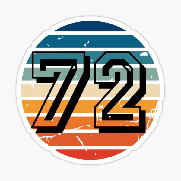 "Number 72 Vintage Retro Sport Sunset Birthday Squad Racing Numbers ...