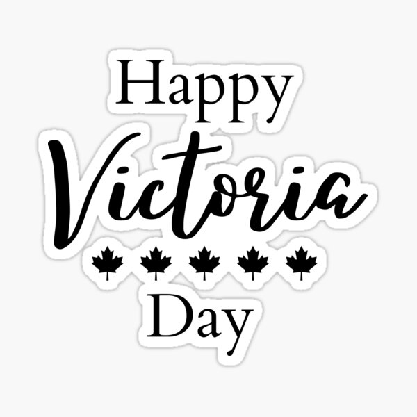 Happy Victoria Day Sticker For Sale By Policeworld Redbubble