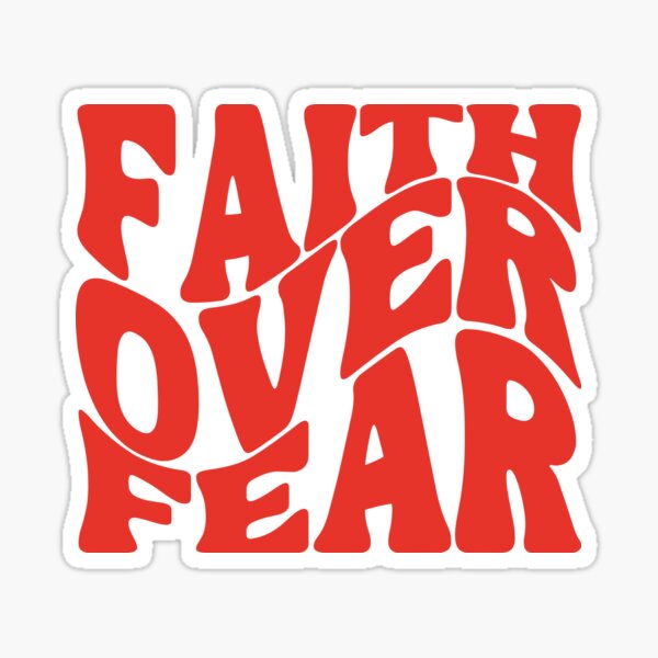 "Faith Over Fear Preppy" Sticker for Sale by Jalib | Redbubble