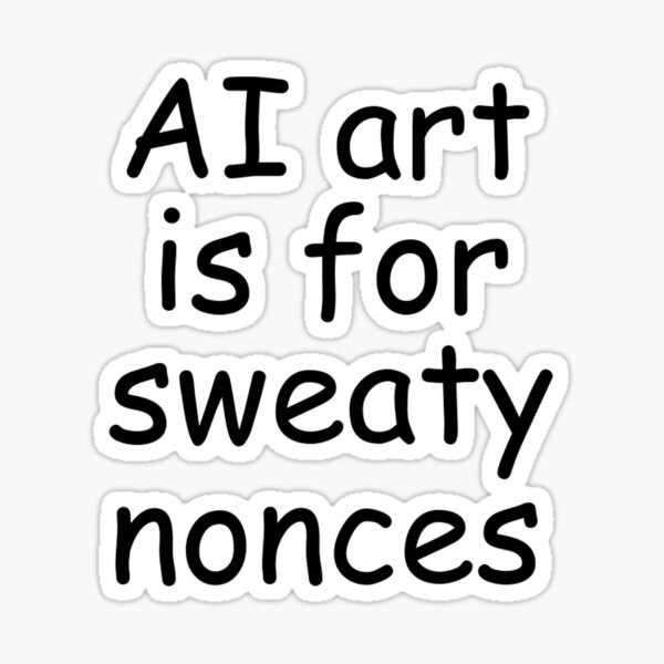 "anti AI art" Sticker for Sale by casserolestan | Redbubble