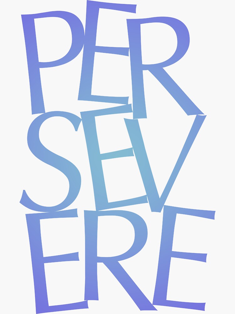 "Persevere v.2" Sticker for Sale by x1brett | Redbubble