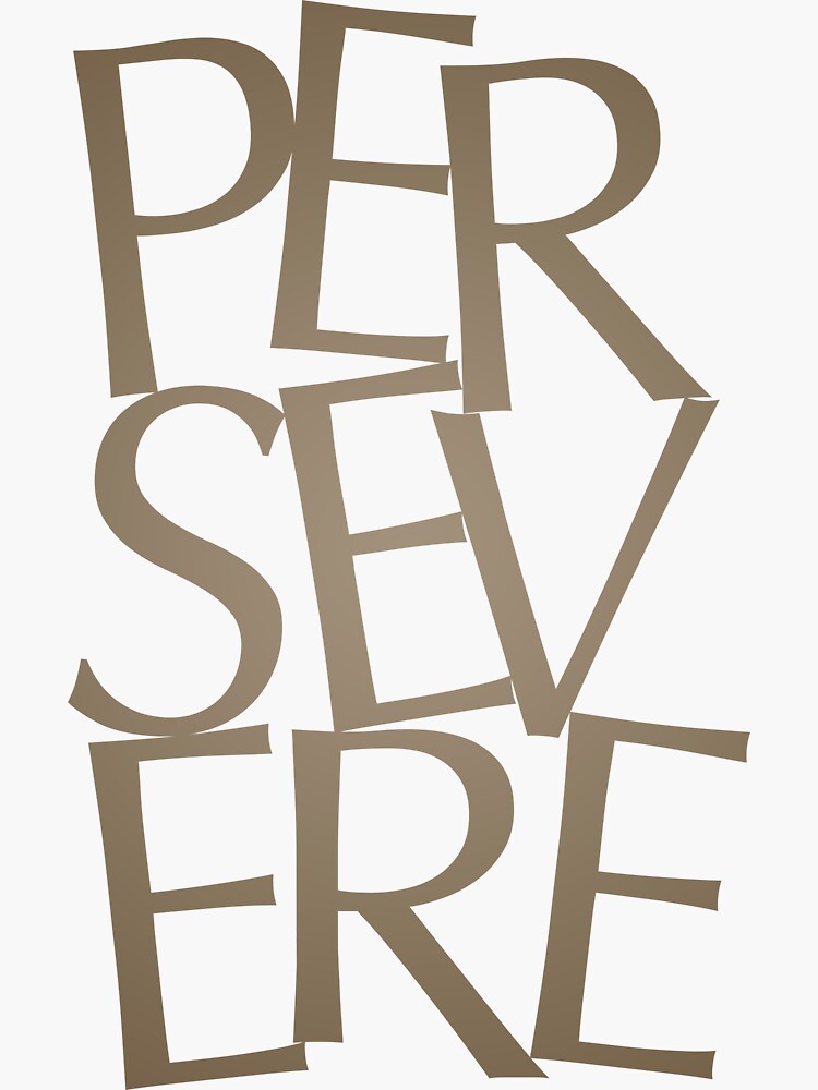 "Persevere v.7" Sticker for Sale by x1brett | Redbubble