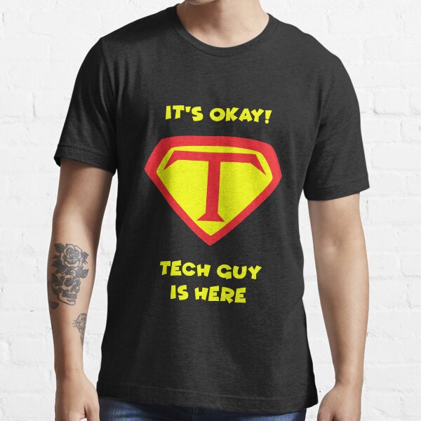"Tech Support Guy Is Here Computer Specialist" T-shirt for Sale by ...