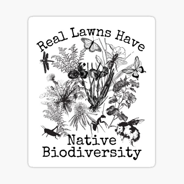 "Real Lawns Have Native Biodiversity Line Drawing Design" Sticker for ...