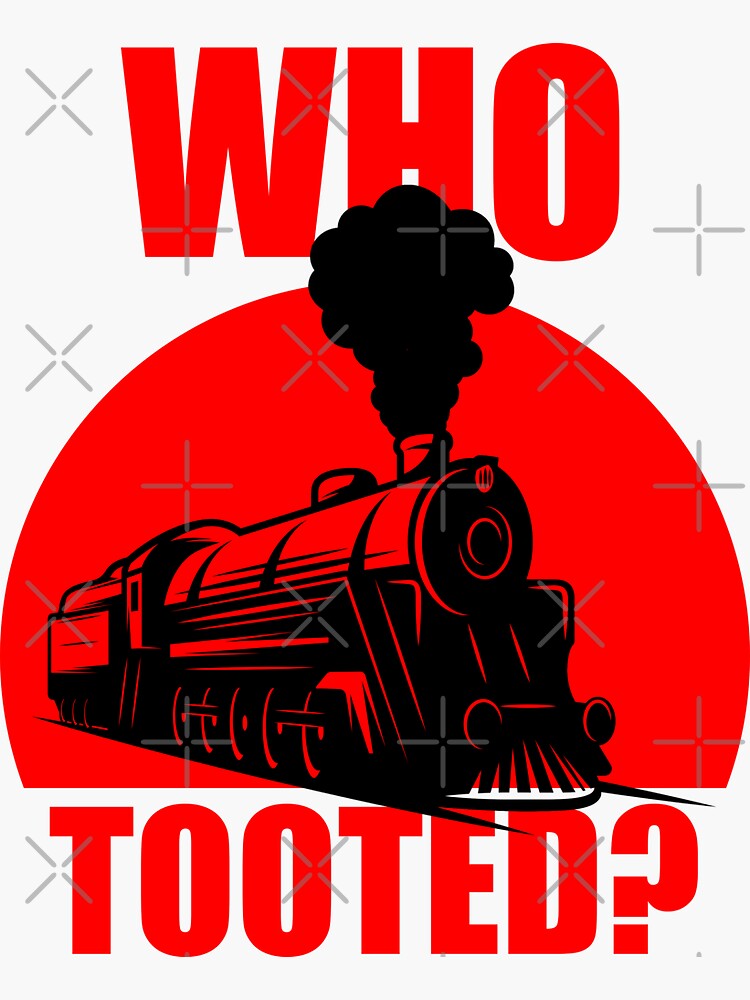 "Who Tooted Funny Train Lovers Vintage Gift" Sticker for Sale by ...