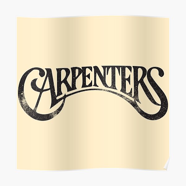 "Carpenters text digital art " Poster for Sale by Saxon-Campbell ...