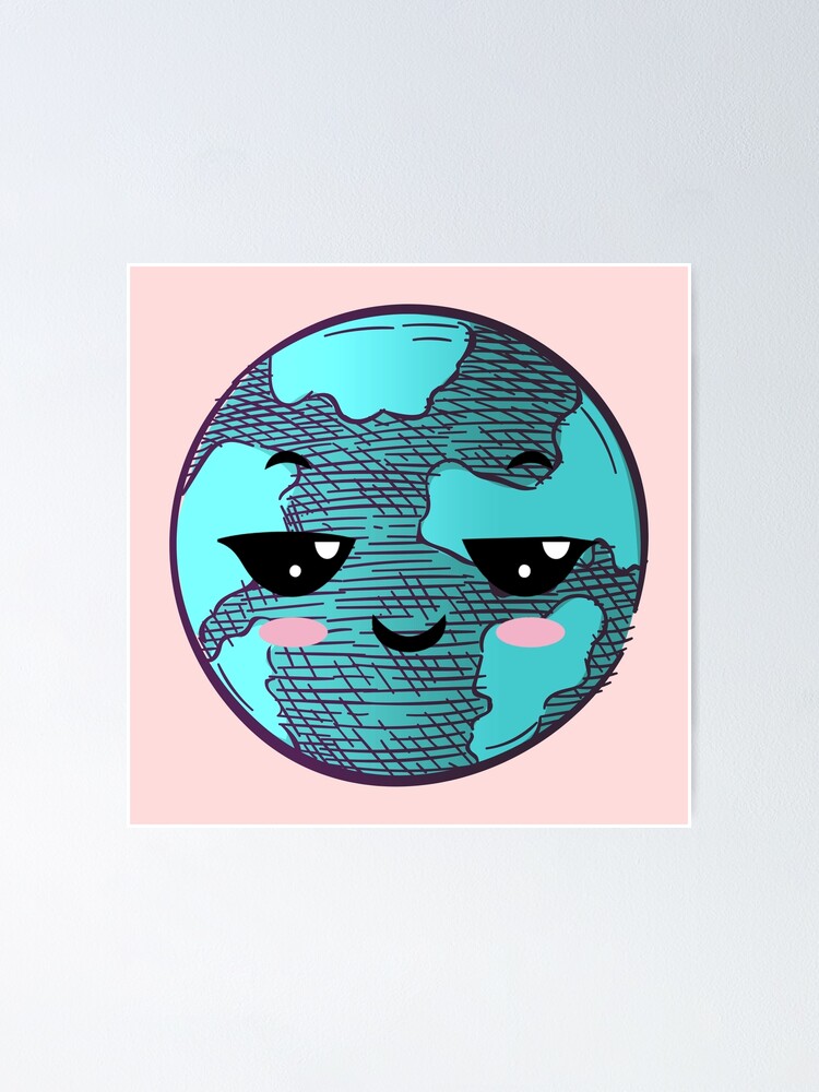 "Cute Planet - Cute Earth" Poster for Sale by wherestarsfall | Redbubble