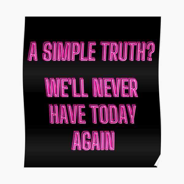 "A simple truth - motivational quotes" Poster for Sale by kozetin ...