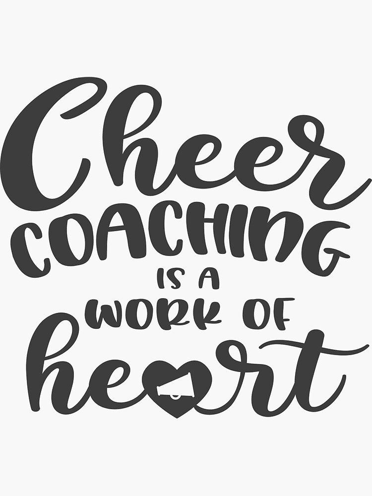 "Cheer Coach, appreciation, work of heart" Sticker for Sale by ...