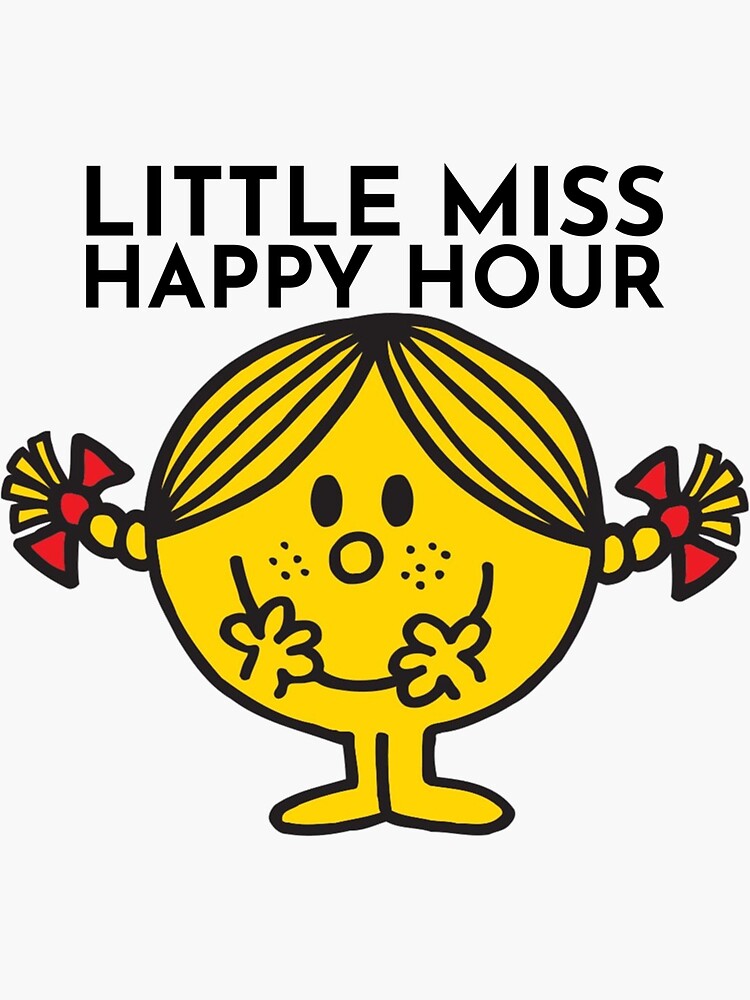 "Little Miss Happy Hour" Sticker for Sale by BoldNFresh | Redbubble