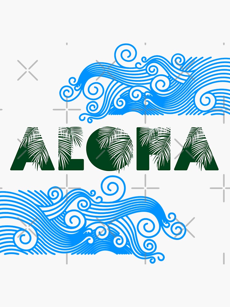 "Let's catch a wave ALOHA " Sticker for Sale by WolfsArt | Redbubble