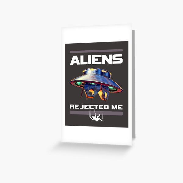 "Aliens Rejected Me - Alien Abduction Fail - (WHITE text) Flying Saucer ...