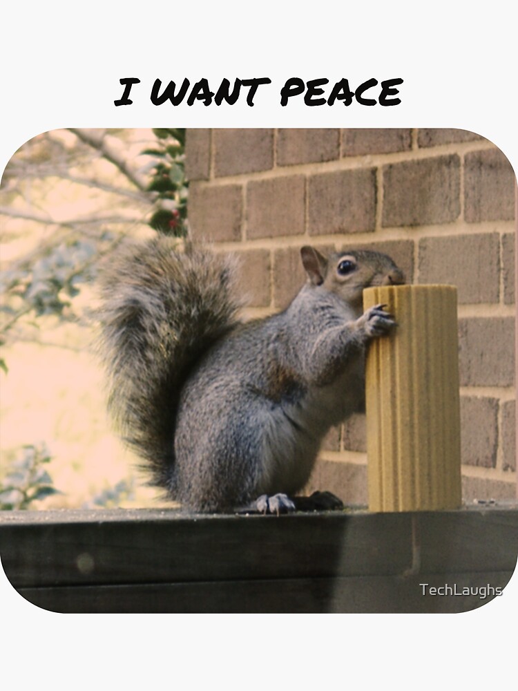 "SQUIRRELS FOR PEACE" Sticker for Sale by TechLaughs | Redbubble