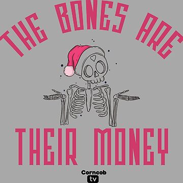 "The bones are their money (itysl)" Sticker for Sale by CreativeHC ...