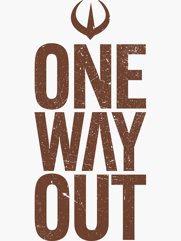 "One Way Out Andor" Sticker for Sale by pmcmanndesign | Redbubble