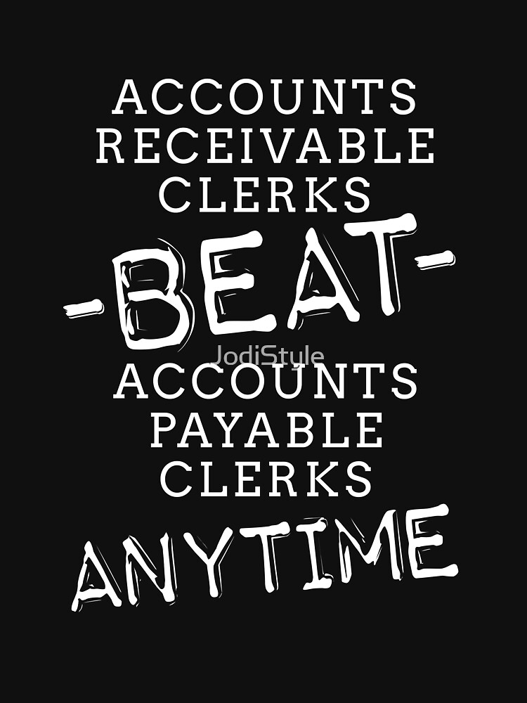 "Funny accounts receivable and accounts payable clerk gifts" T-shirt by ...