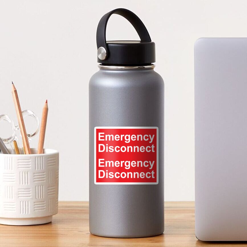 "Emergency Disconnect - Two Labels on One Sticker" Sticker for Sale by ...