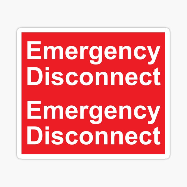 "Emergency Disconnect - Two Labels on One Sticker" Sticker for Sale by ...