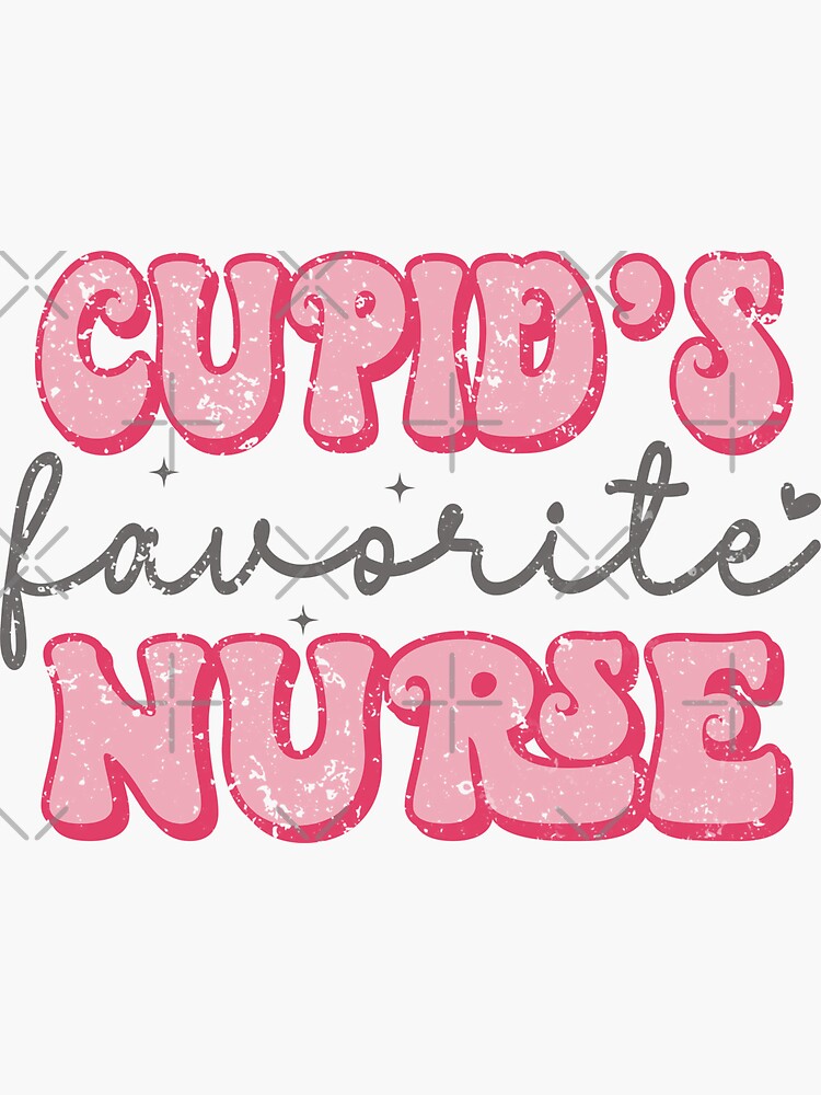 "Cupid's Favorite Nurse Gift For Valentines Day" Sticker for Sale by BronikowskiART | Redbubble